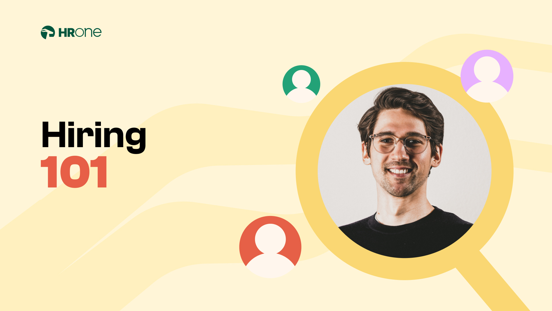 Hiring 101: Look for Work Ethics and a Cultural Match - HROne HR Software