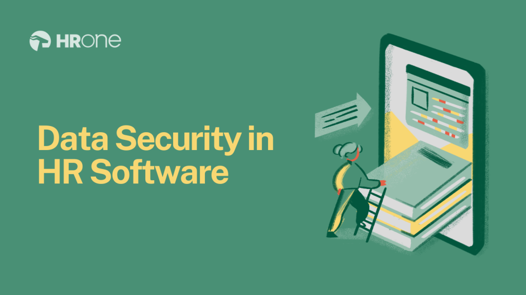 How To Ensure Data Security In HR Software: The Best Practices.