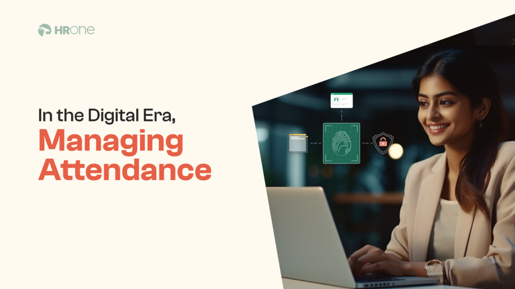 Optimizing Attendance Management In Digital Era: 7 Proven Strategies