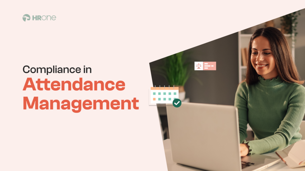 How To Ensure Compliance In Attendance Management? | HROne
