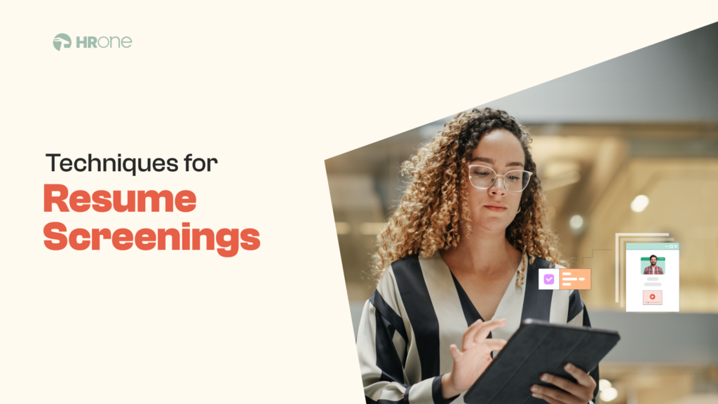 9 Most Effective Techniques For Successful Resume Screenings