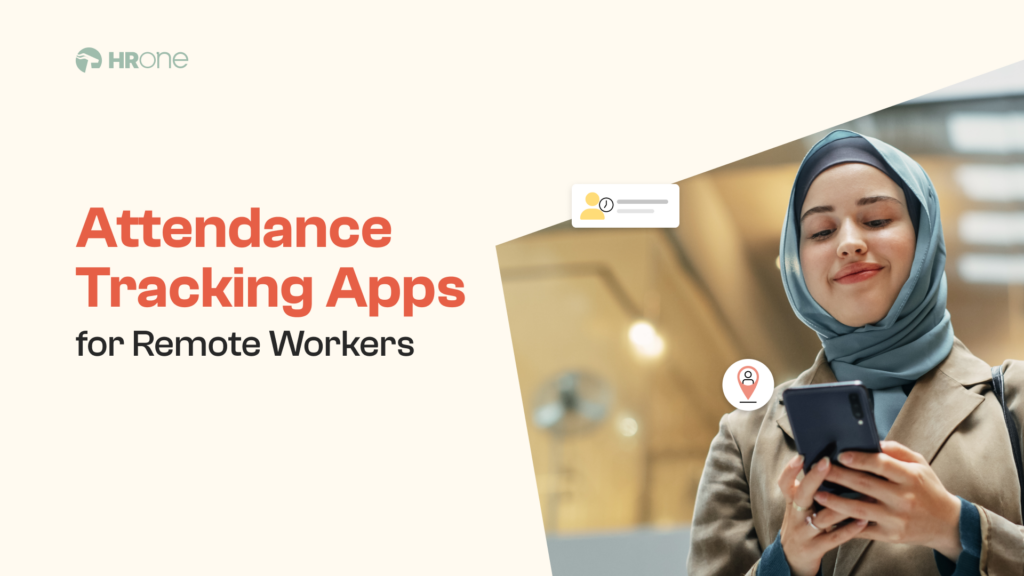 5 Points Choosing Attendance Tracking Apps For Remote Workers