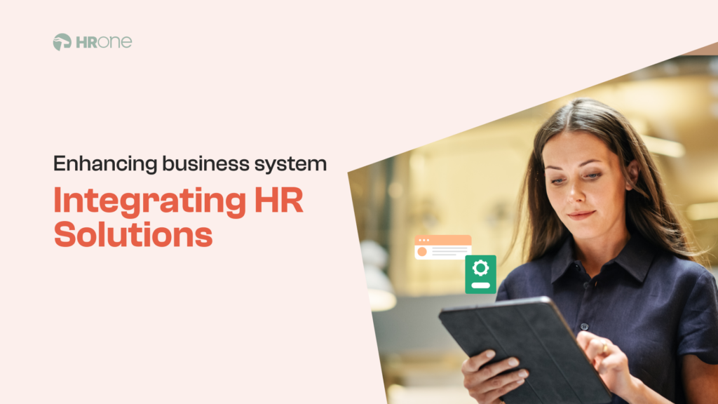 7 Best Practices Integrating HR Solutions With Existing Business Systems