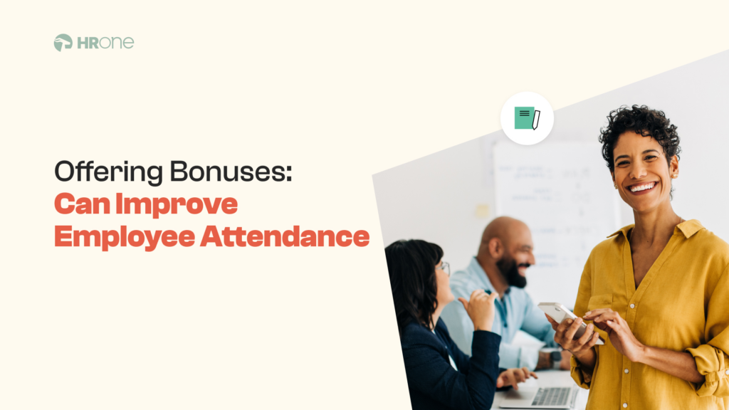 How To Improve Employee Attendance By Offering Bonuses