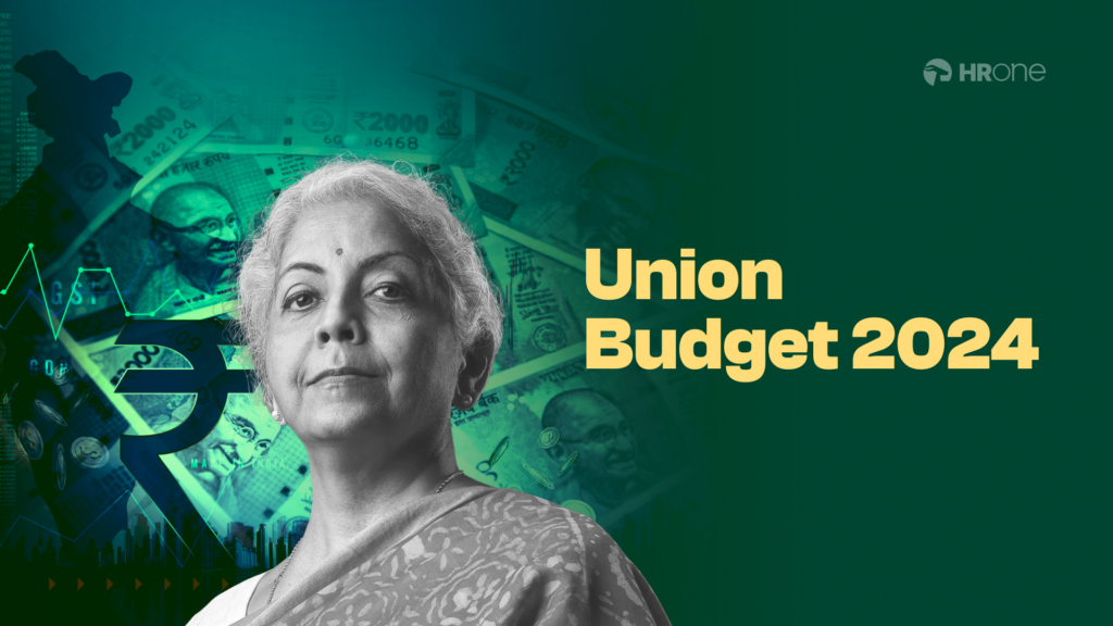 Impact Of Union Budget 2024 On Employee Benefits & Compensation