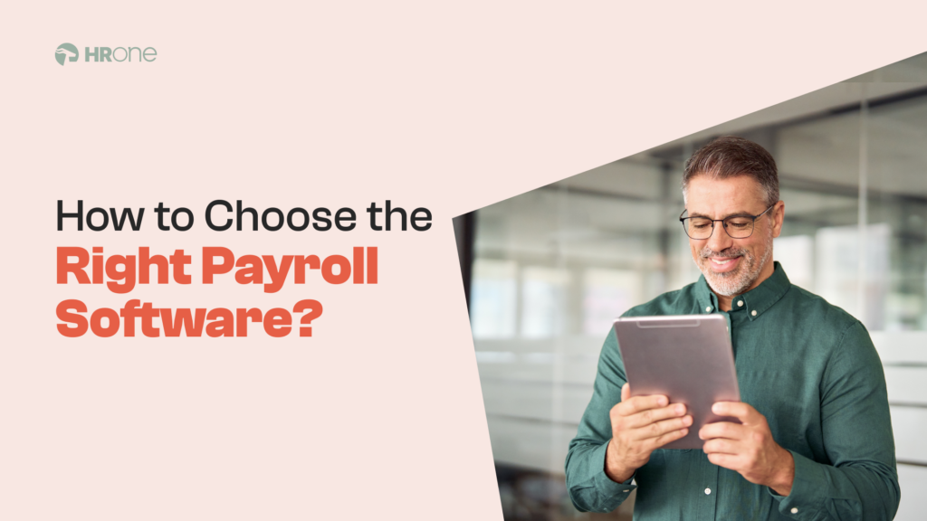 How To Choose The Right Payroll Software For Your Company | HROne