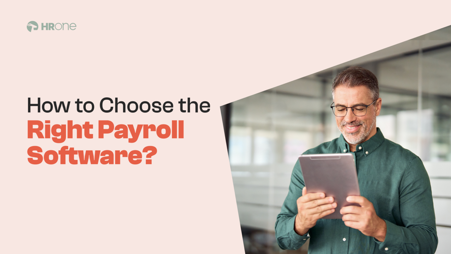How to Choose the Right Payroll Software for Your Company | HROne