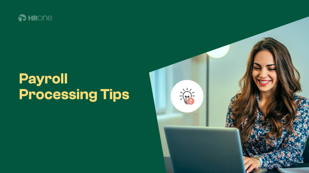 7 Proven & Essential Steps For Effortless Payroll Processing In India Every Business