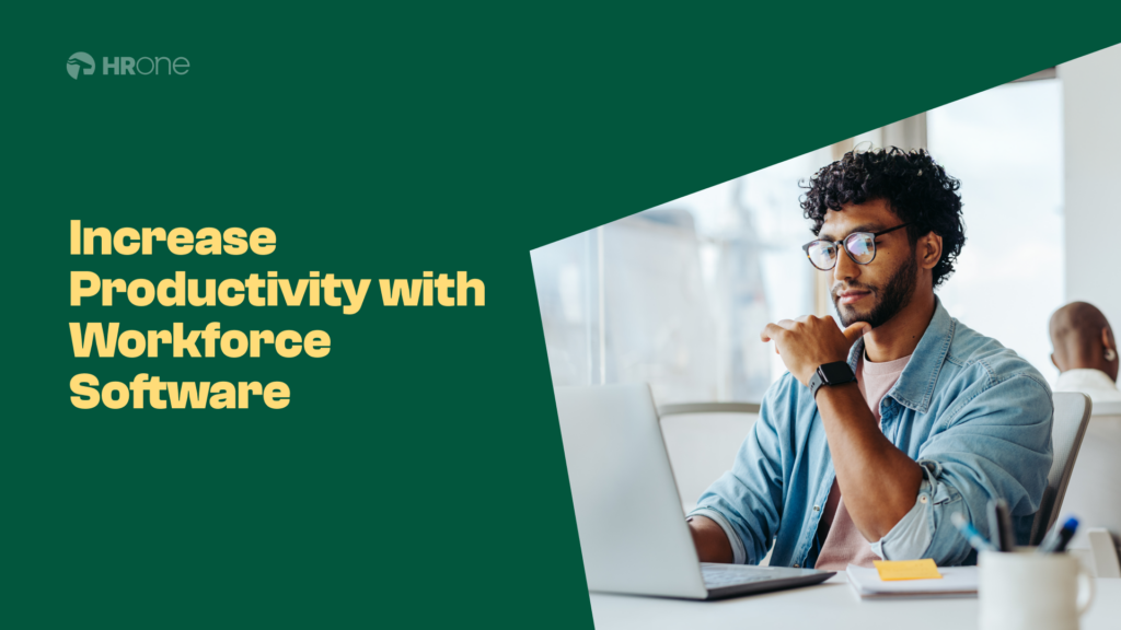 How Workforce Management Software Boosts Productivity in 2025 | HROne