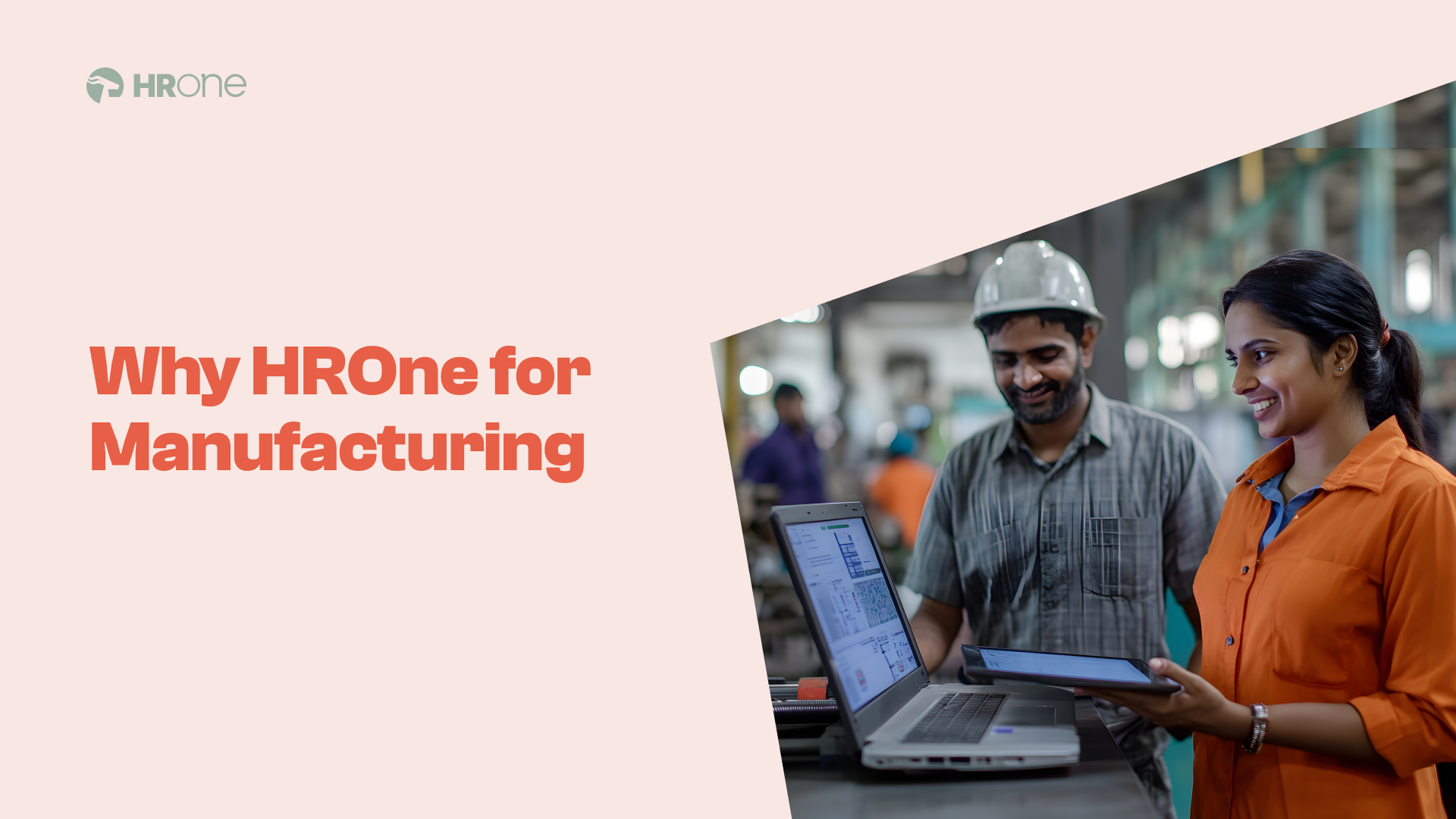Why HROne is the Best Choice for Manufacturing HR Needs | Expert Advice