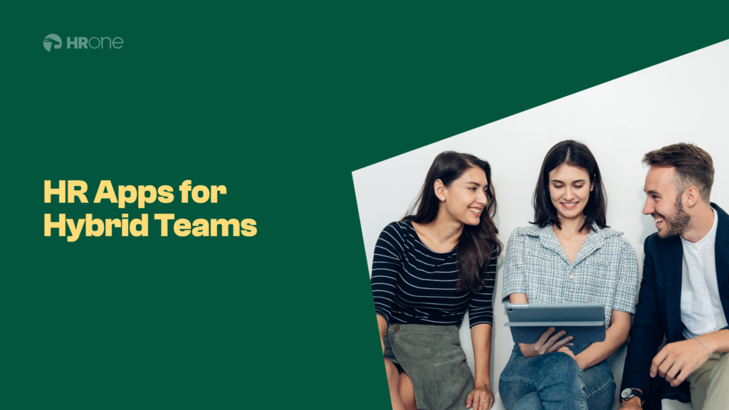 How To Improve Connection In Hybrid & Remote Teams With HROne Mobile Apps