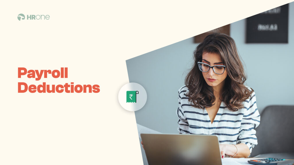 What Are The Types Of Payroll Deductions & HRMS Is Managed | HROne