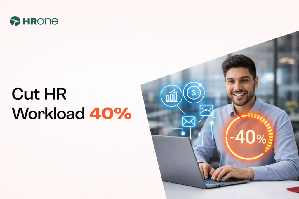 How HRMS Software Reduces HR Workload By 40% | HROne